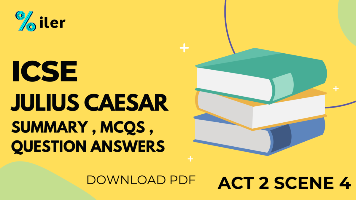 ICSE Julius Caesar Act 3 Scene 1 MCQs & Question Answers – Percentiler