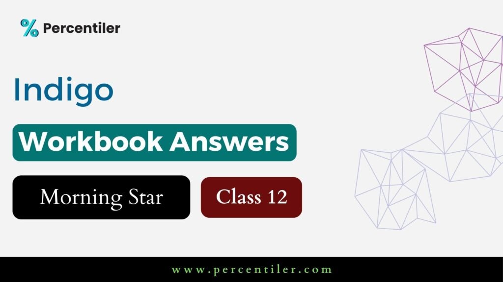 Indigo Workbook Solution : ISC Rhapsody & Prism – Percentiler