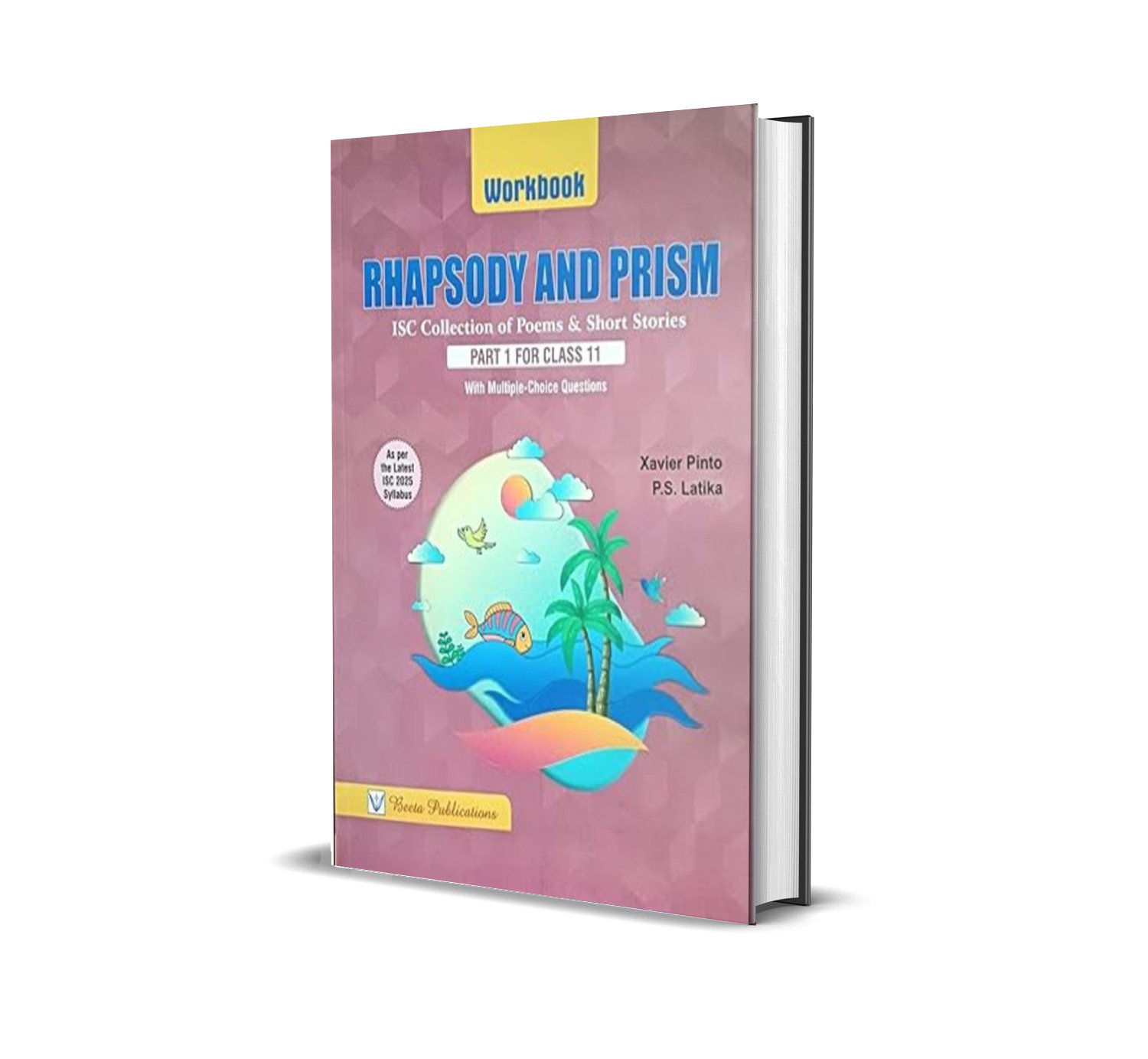 ISC Rhapsody Prism Workbook Solutions Morning Star Class 11 ISC Rhapsody Prism Workbook Solutions Morning Star Class 11